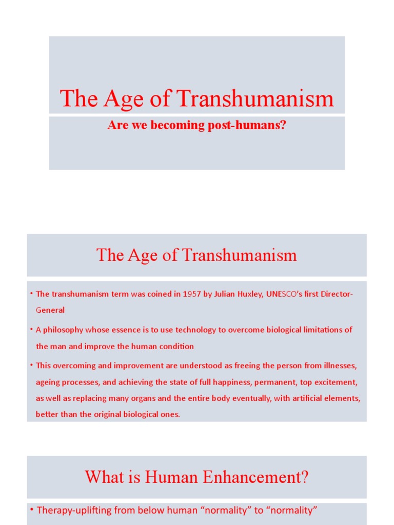 The Age of Transhumanism | PDF | Transhumanism | Posthuman