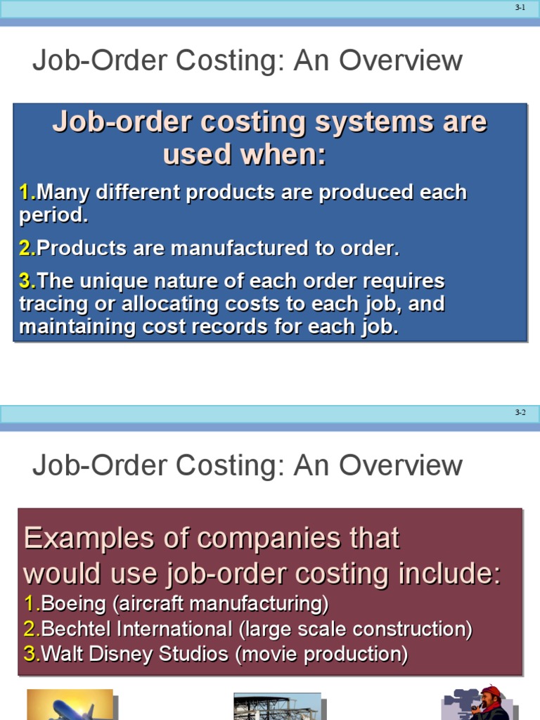 Job-Order Costing: An Overview: Job-Order Costing Systems Are Used When ...