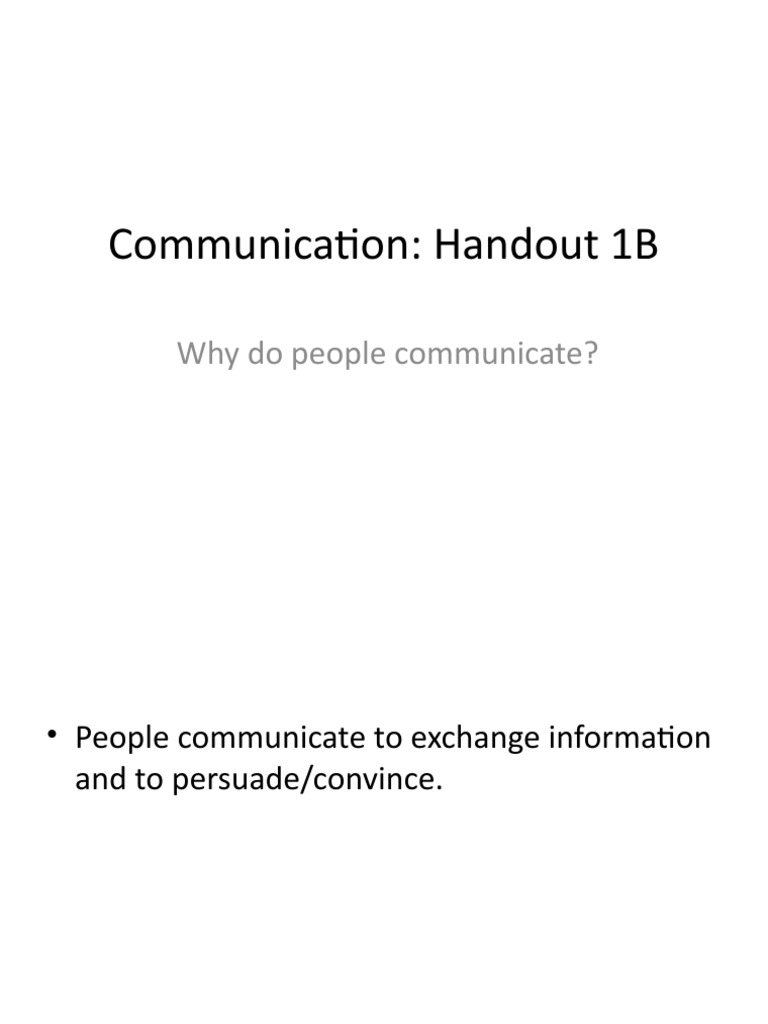 Communication: Handout 1B: Why Do People Communicate? | PDF