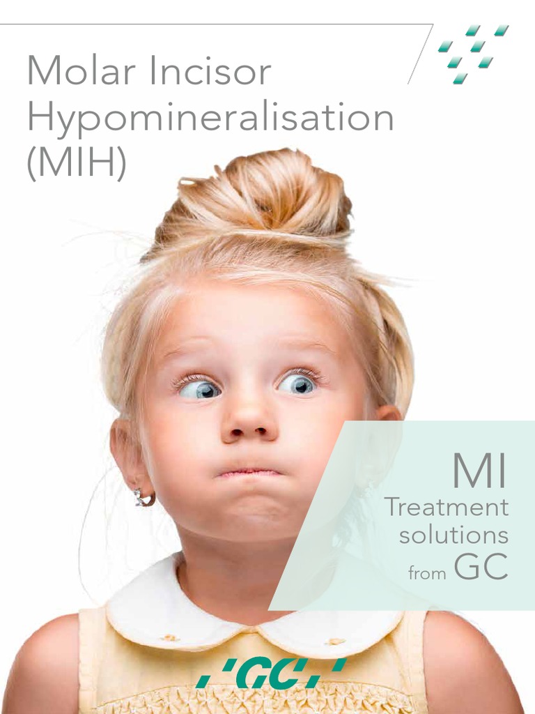 Molar Incisor Hypomineralisation (MIH) : Treatment Solutions | PDF ...