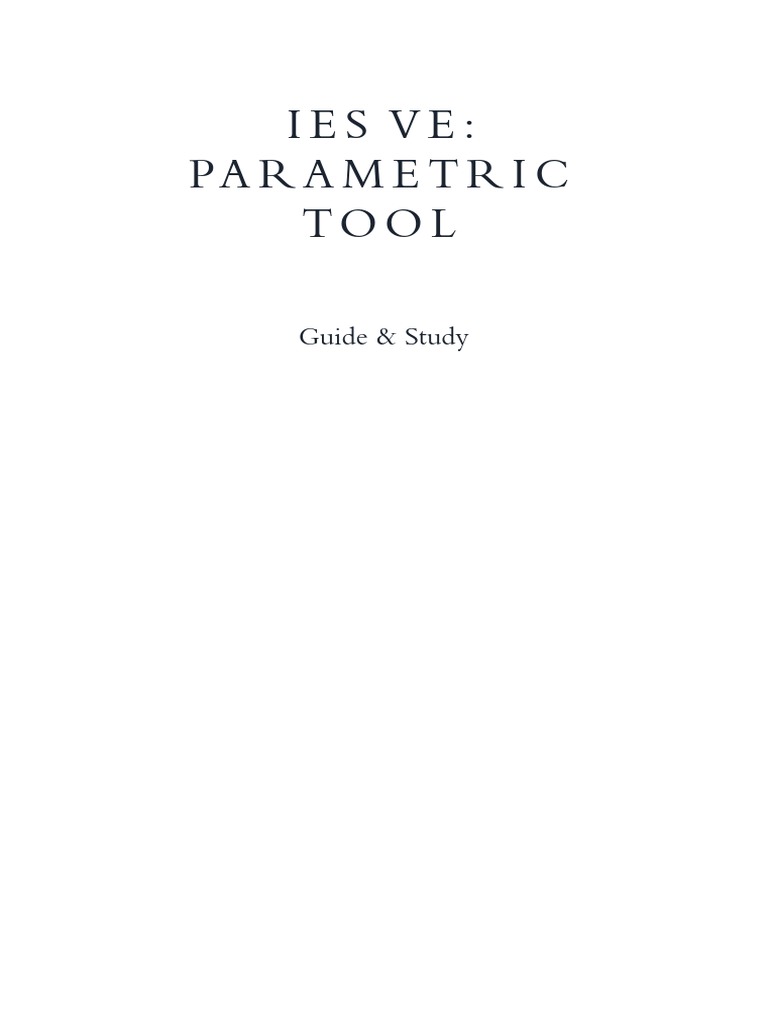 Ies Ve: Parametric Tool: Guide & Study | PDF | Simulation | Computing ...