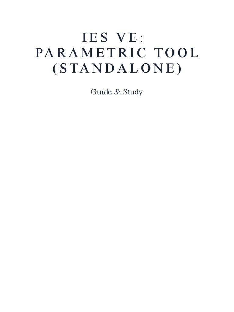 IES VE Parametric Tool Guide | Download Free PDF | Computer Simulation ...