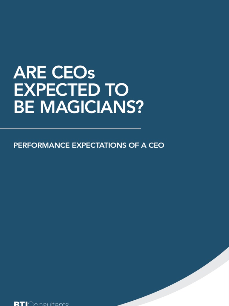Are Ceos Expected To Be Magicians?: Performance Expectations of A Ceo ...