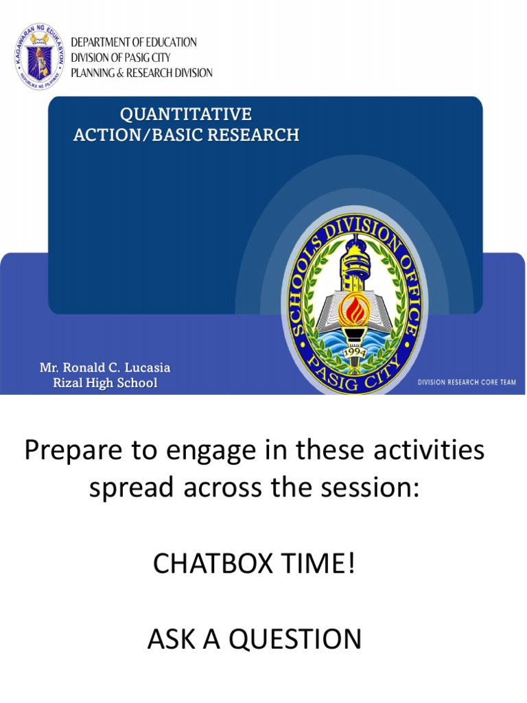 Quantitative Action/Basic Research: Mr. Ronald C. Lucasia Rizal High ...