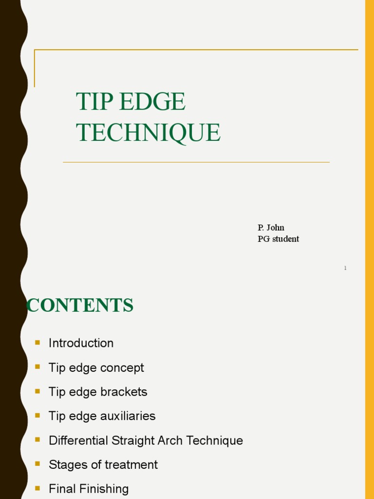 Tip Edge Technique: P. John PG Student | PDF | Dentistry Branches | Mouth