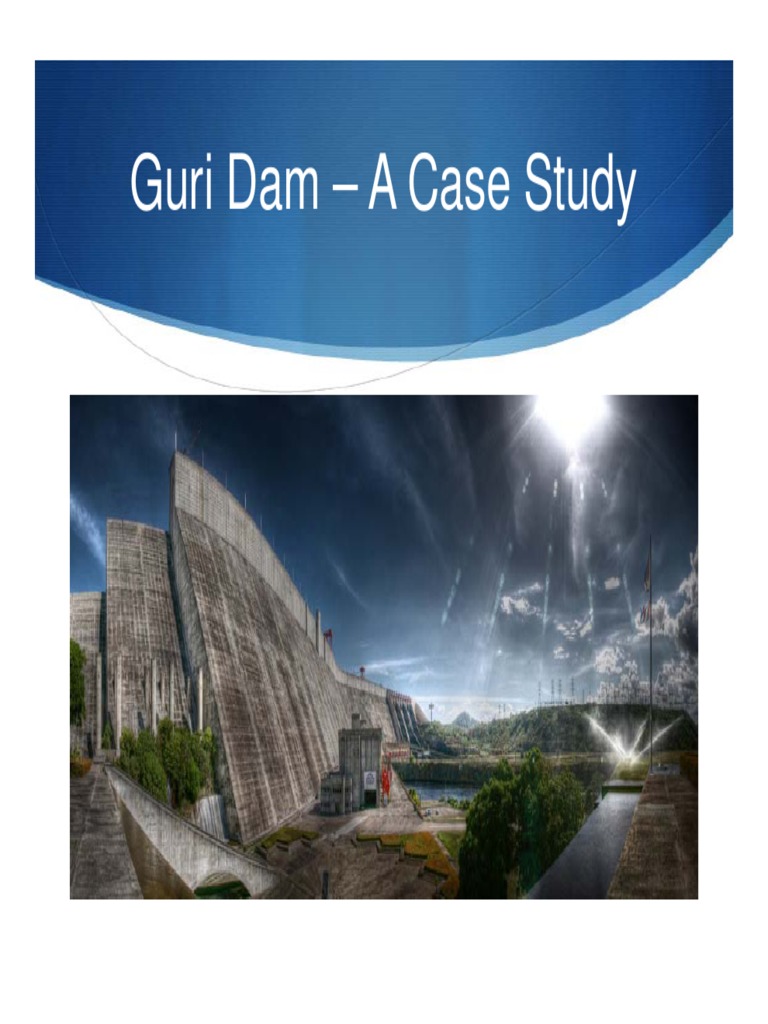 Guri Dam - A Case Study Guri Dam - A Case Study | PDF | Dam ...