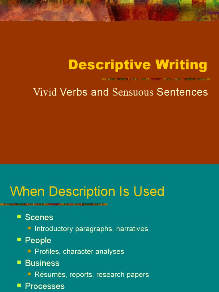 Descriptive Writing: Vivid Verbs and Sensuous Sentences | Download Free ...