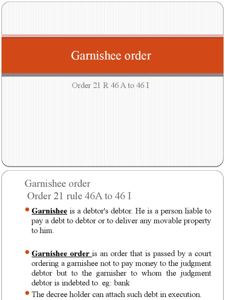 Garnishee Order: Order 21 R 46 A To 46 I | PDF