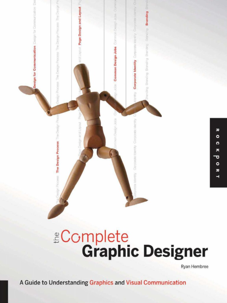 The Complete Graphic Designer - A Guide To Understanding Graphics and ...