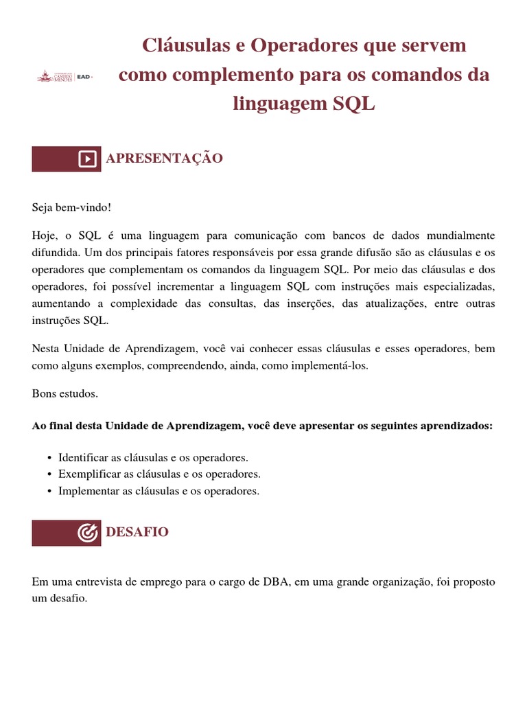 UNID 4.3 - Cláusulas e Operadores Que Servem Como Complemento para Os ... UNID 4.3 - Cláusulas e Operadores Que Servem Como Complemento para Os ...