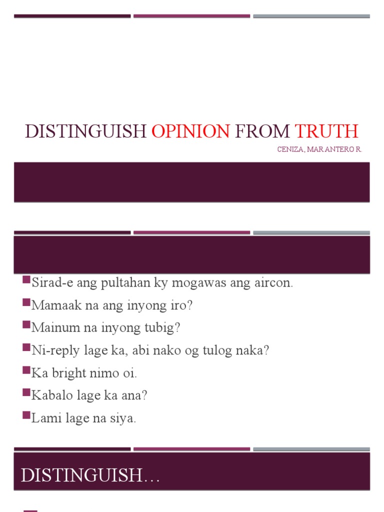 Distinguish Opinion From Truth | PDF | Truth | Philosophical Theories