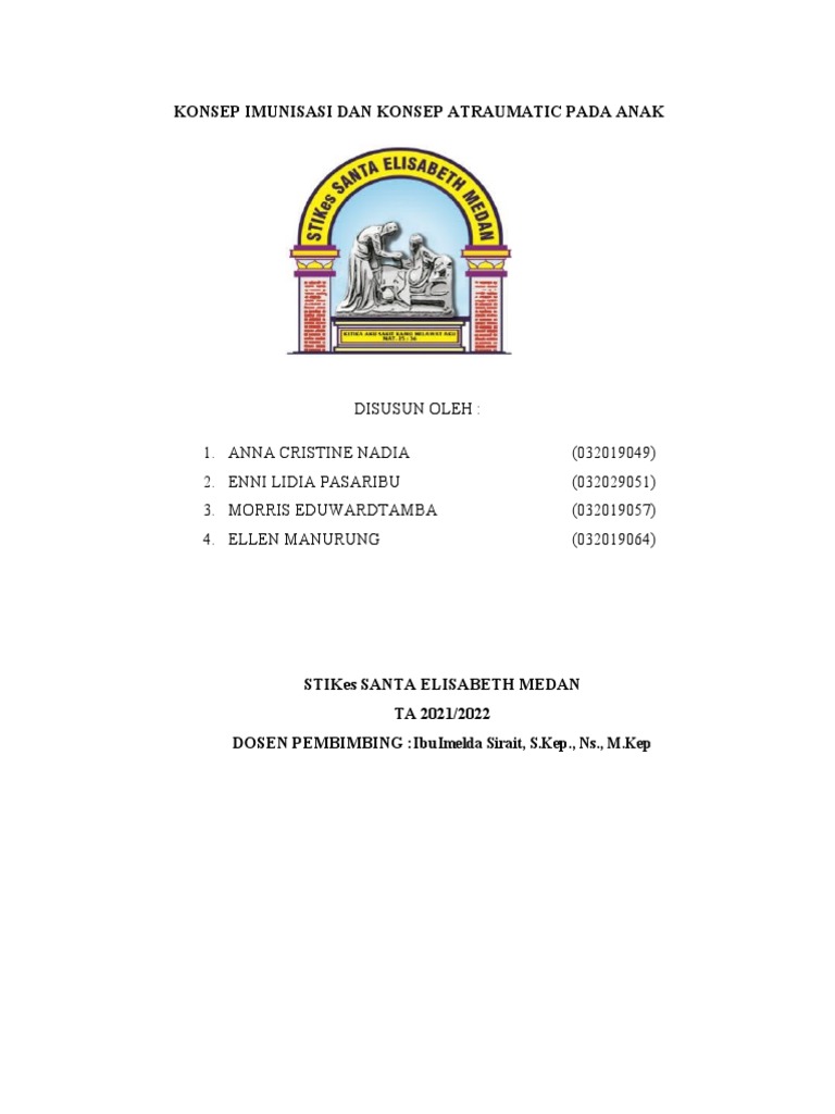 KELOMPOK 2 KEP ANAK (KONSEP IMUNISASI DAN KONSEP ATRAUMATIC PADA ANAK) Edit 2 | PDF ...
