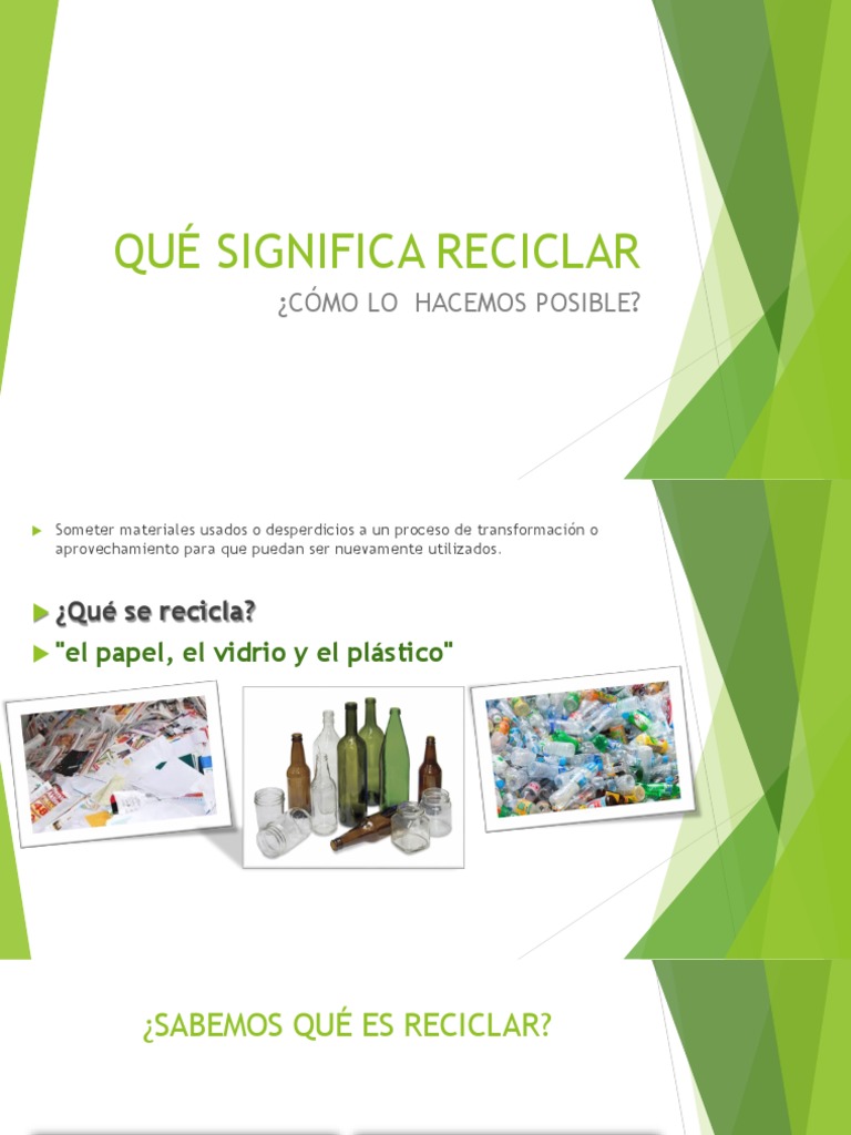 Qué Significa Reciclar | PDF | Residuos | Reciclaje