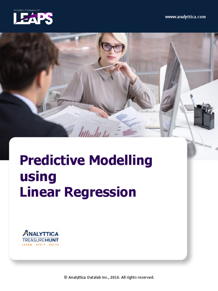 Predictive Modelling Using Linear Regression: © Analy Datalab Inc ...