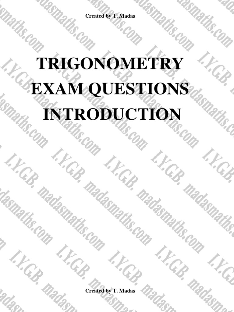 Trigonometry Exam Questions: Created by T. Madas | PDF | Sine ...