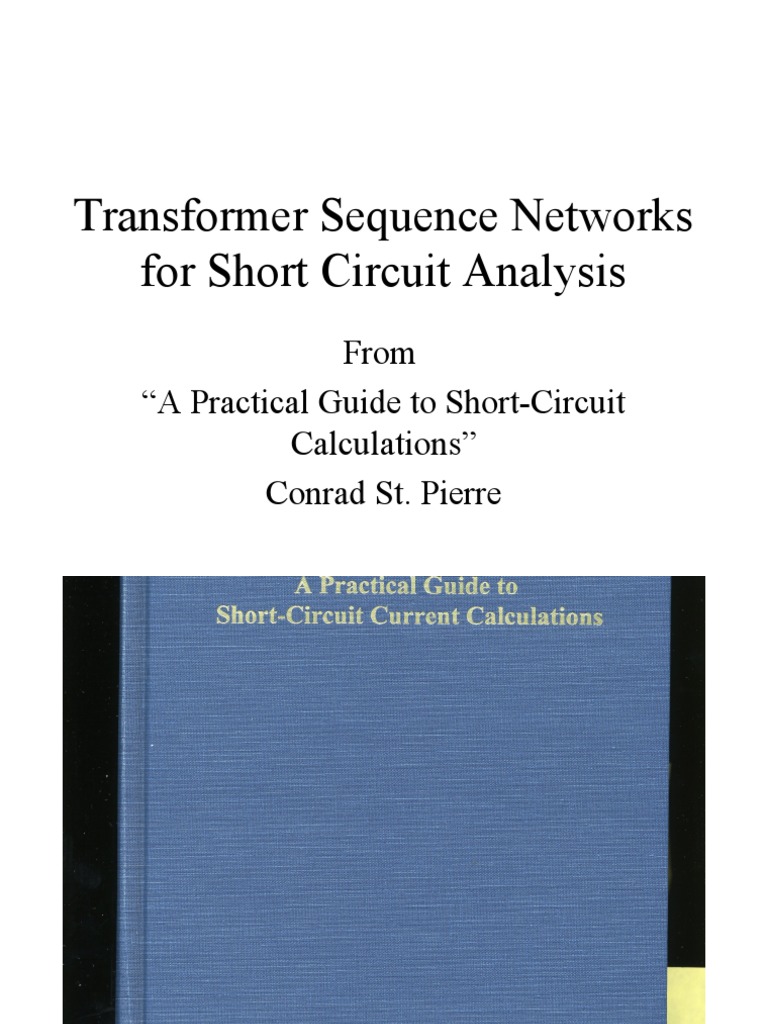Transformer Sequence Networks For Short Circuit Analysis Pdf 