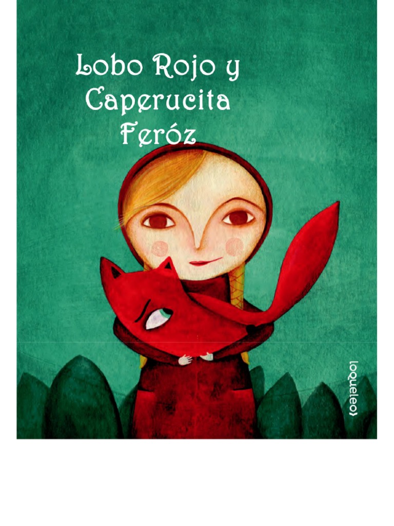 Caperucita Roja X Lobo De Dónde Vienes, Caperucita Roja? Conoce Sus