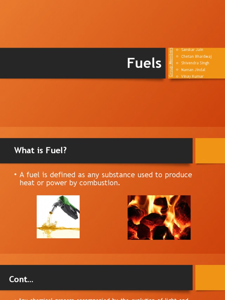 Fuels: o Sanskar Jain o Chetan Bhardwaj o Shivendra Singh o Naman ...