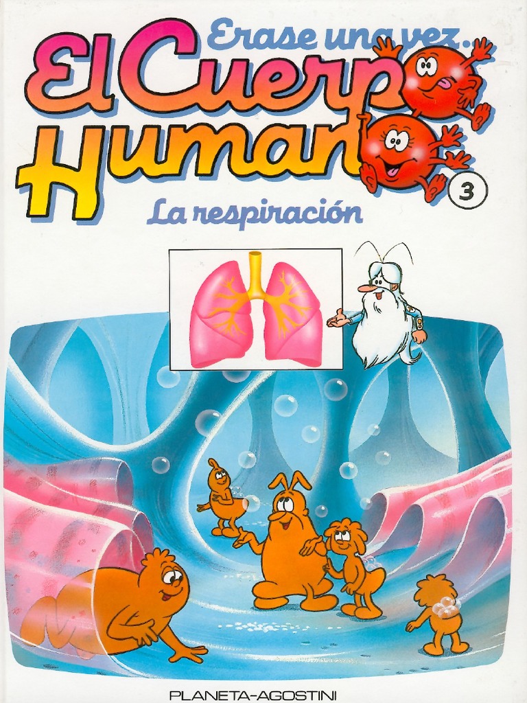 Erase Una Vez El Cuerpo Humano - La Respiración | PDF