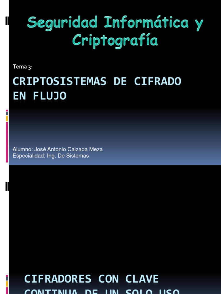 Criptosistemas de Cifrado en Flujo: Tema 3 | PDF | Clave (criptografía) | Criptografía