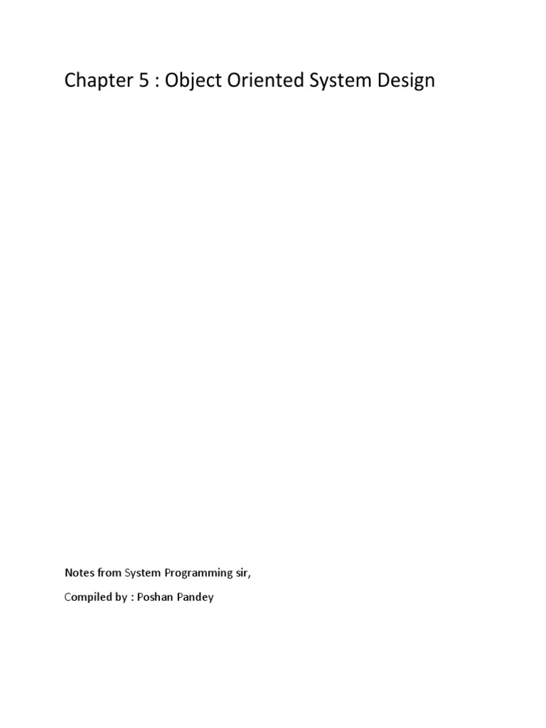 Chapter 5: Object Oriented System Design: Notes From System Programming ...