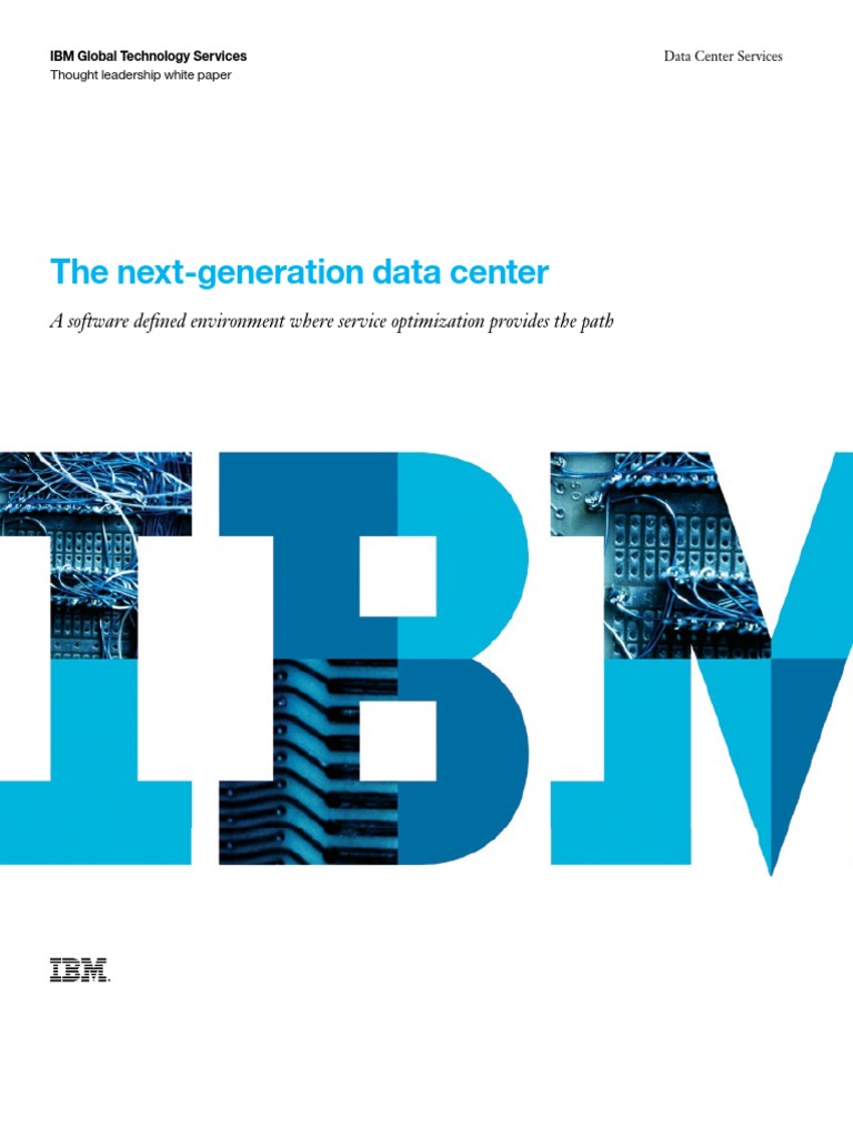 IBM - The Next-Generation Data Center | PDF | Cloud Computing | Data Center