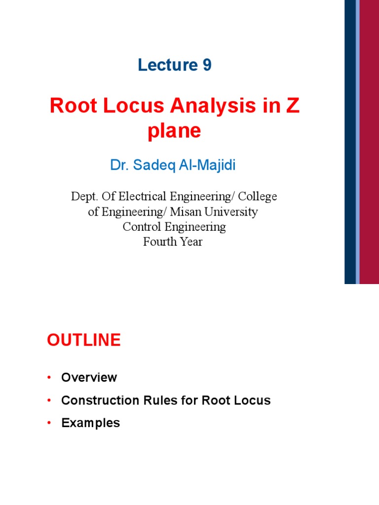 Root Locus Analysis in Z Plane: Dr. Sadeq Al-Majidi | PDF | Computer Science | Mathematical Objects