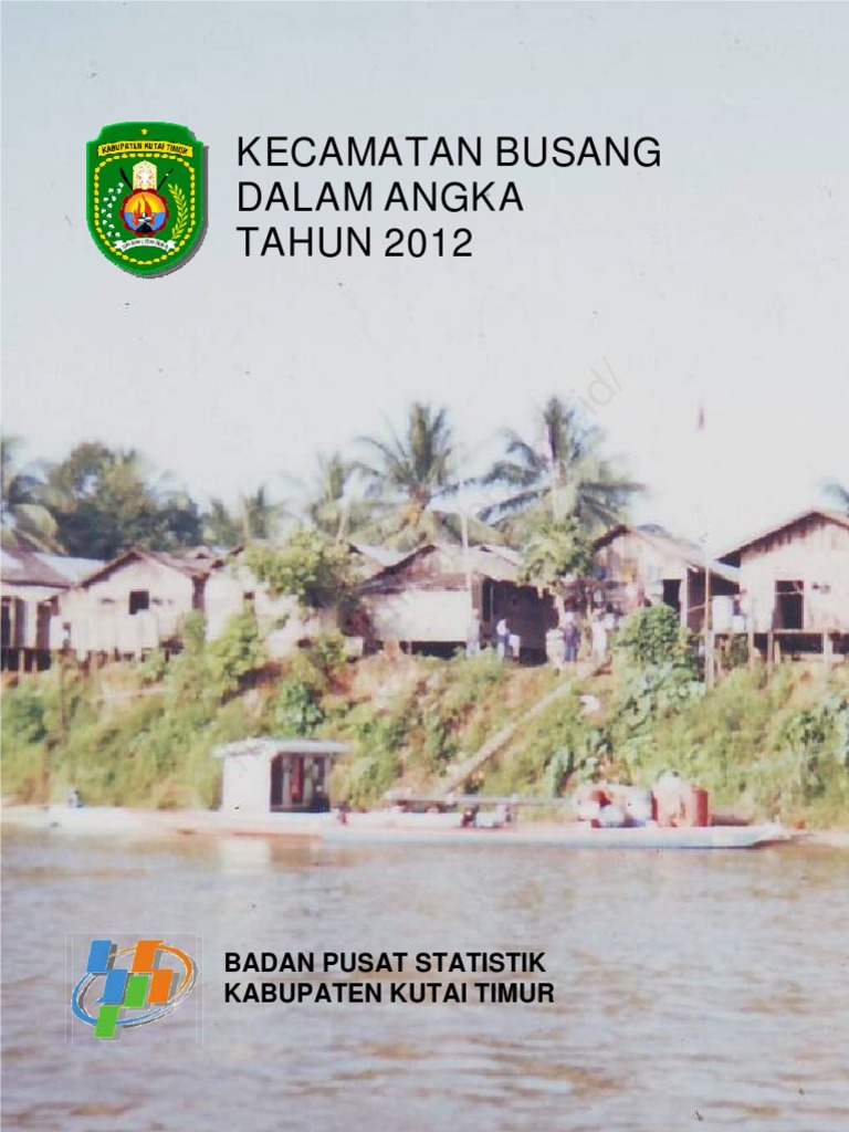 Kecamatan Busang Dalam Angka Tahun 2012 | PDF
