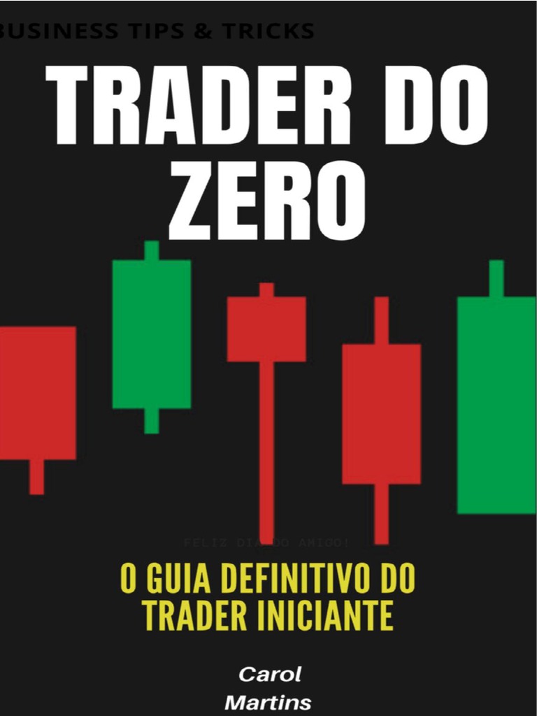 Trader Do Zero O Guia Definitivo Do Trader Iniciante | Download grátis PDF | Mercado (economia ...