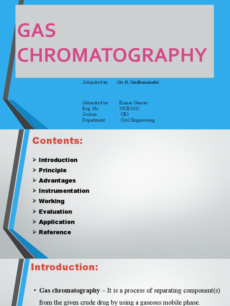 GAS Chromatography: Submitted To: Dr. D. Sindhanaiselvi | PDF ...