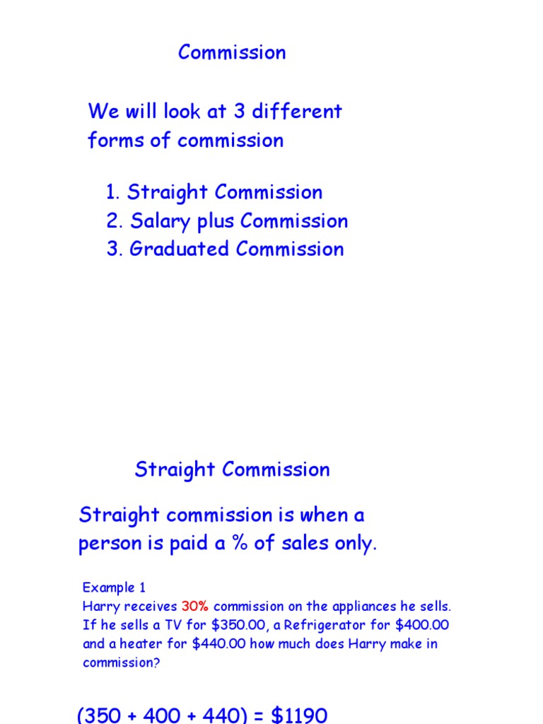 Commission We Will Look at 3 Different Forms of Commission 1. Straight ...