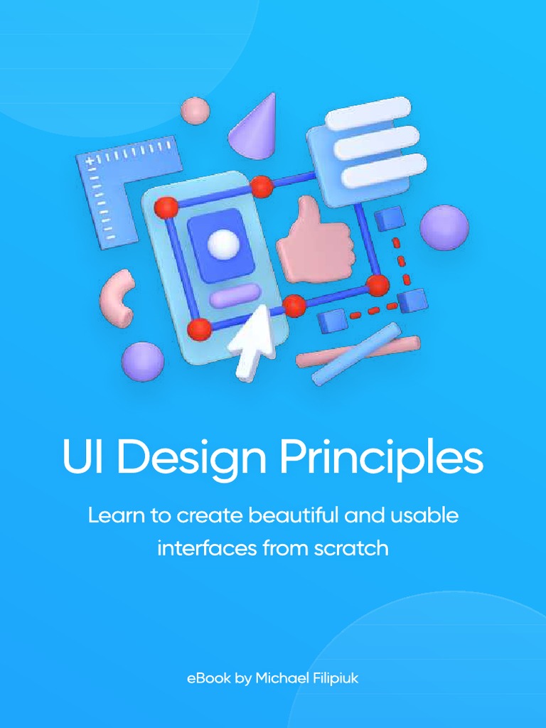 UI Design Principles: Learn To Create Beautiful and Usable Interfaces ...