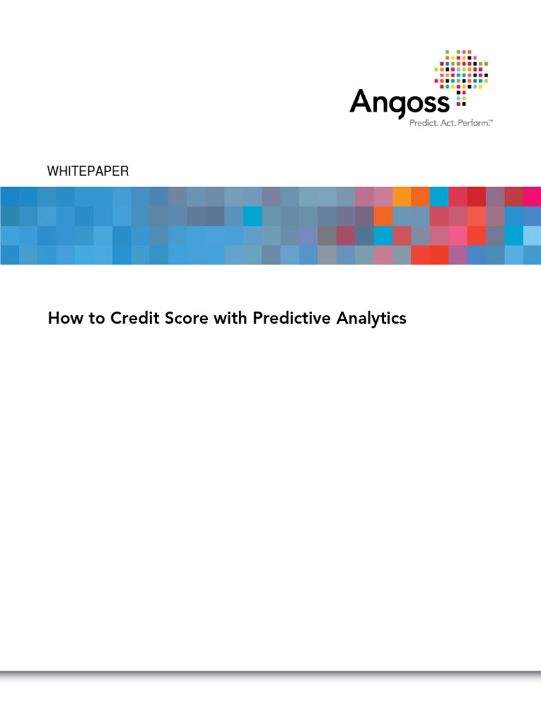 How To Credit Score With Predictive Analytics: Whitepaper | PDF ...