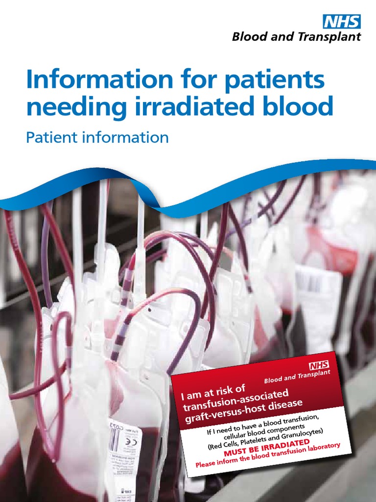 Information For Patients Needing Irradiated Blood | PDF | Blood ...