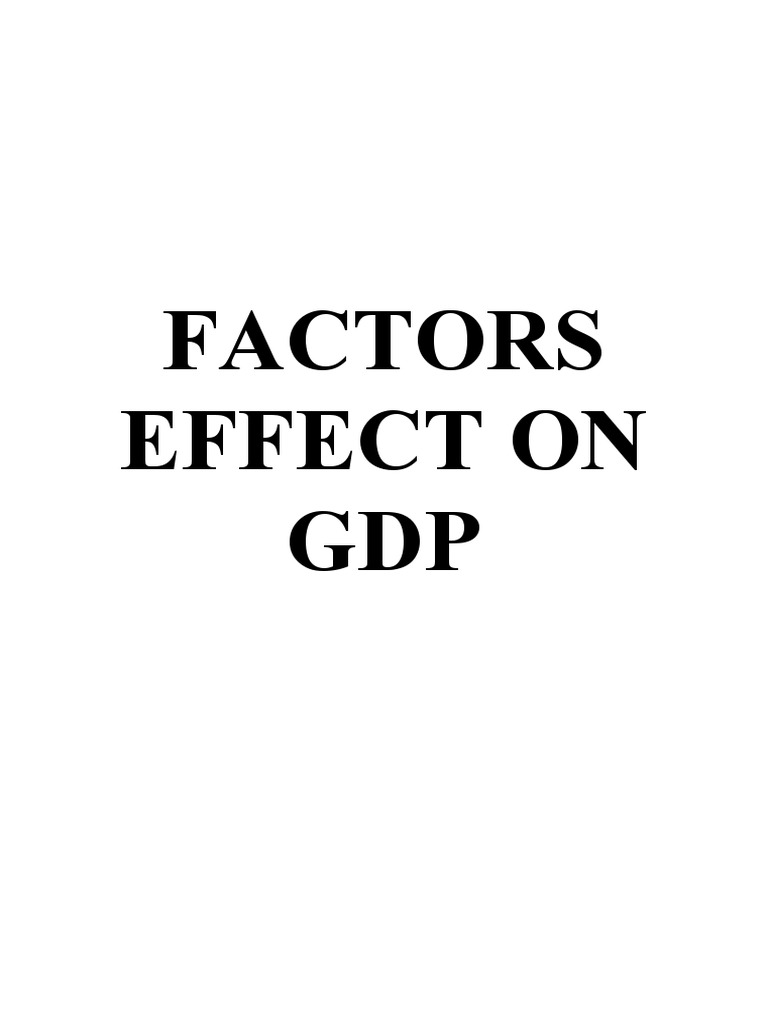 Factors Effect On GDP | Download Free PDF | Economic Growth | Linear ...
