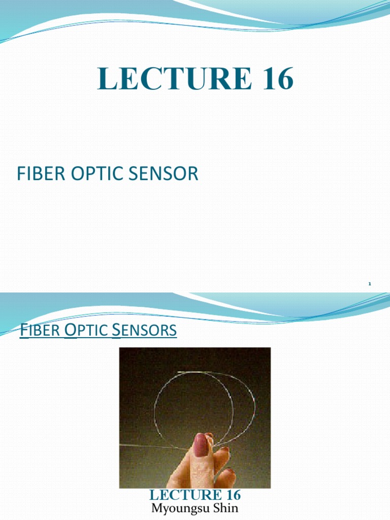 A Comprehensive Overview of Fiber Optic Sensor Technology | PDF | Optical Fiber | Interferometry