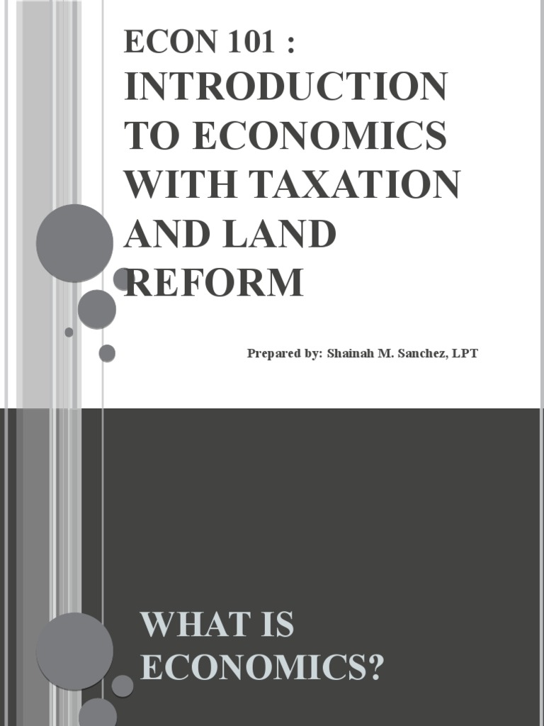 ECON 101 Introduction to Economics with Taxation and Land Reform | PDF ...