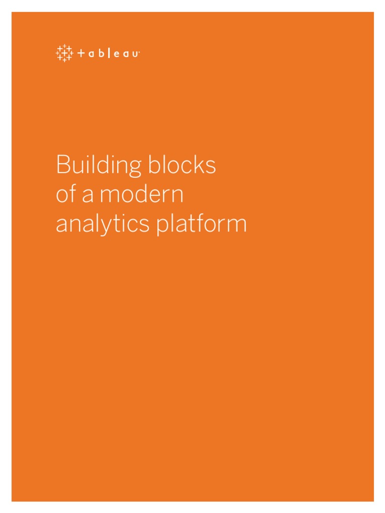 Tableau Building Blocks of A Modern Analytics Platform | PDF | Apache ...