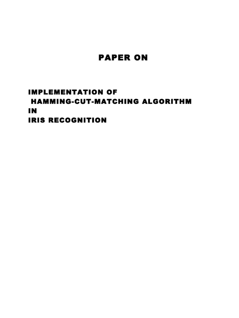Paper On: Implementation of Hamming-Cut-Matching Algorithm IN Iris Recognition | PDF ...
