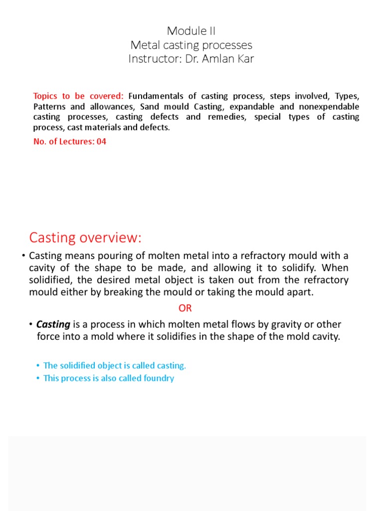 Module II 12.04.21 Class 1 | PDF | Casting (Metalworking) | Casting