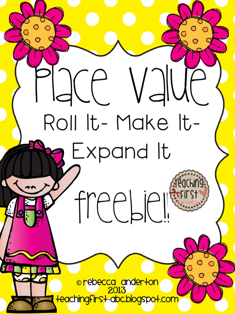 Place Value: Roll It-Make It - Expand It | PDF