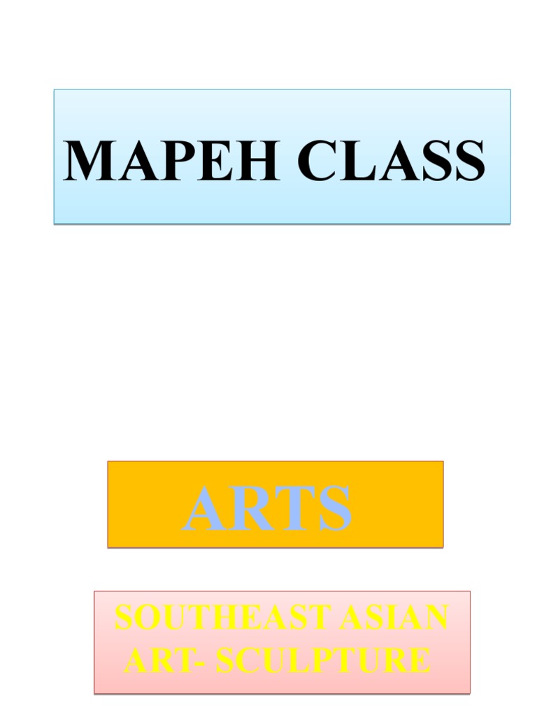 Mapeh Class Mapeh Class | PDF | Art