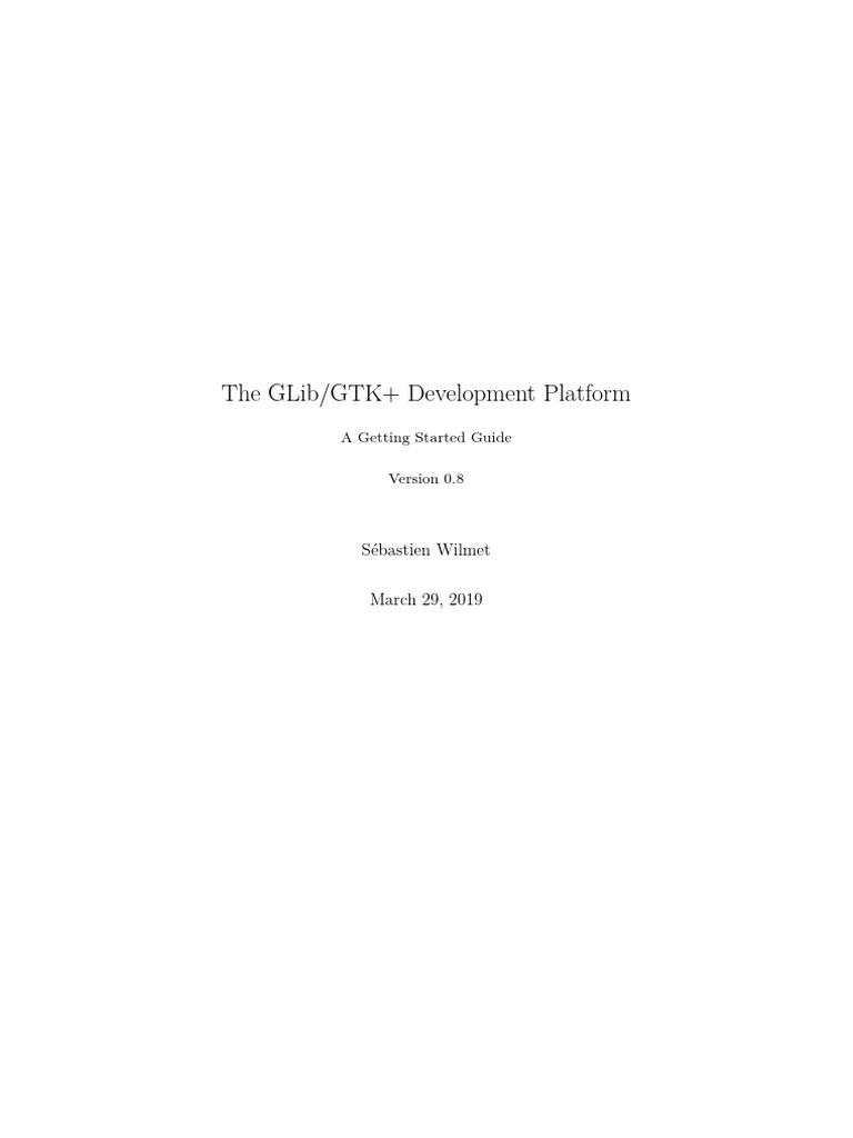 The Glib/Gtk+ Development Platform: A Getting Started Guide | Download ...
