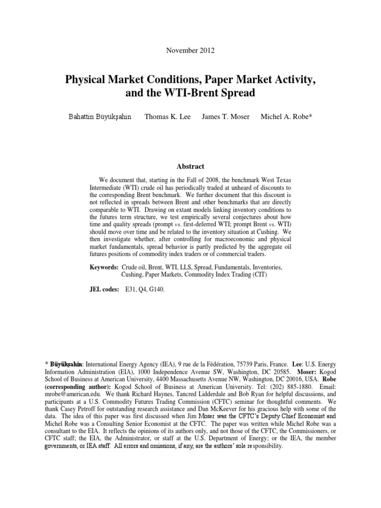 Physical Market Conditions, Paper Market Activity, and The WTI-Brent ...