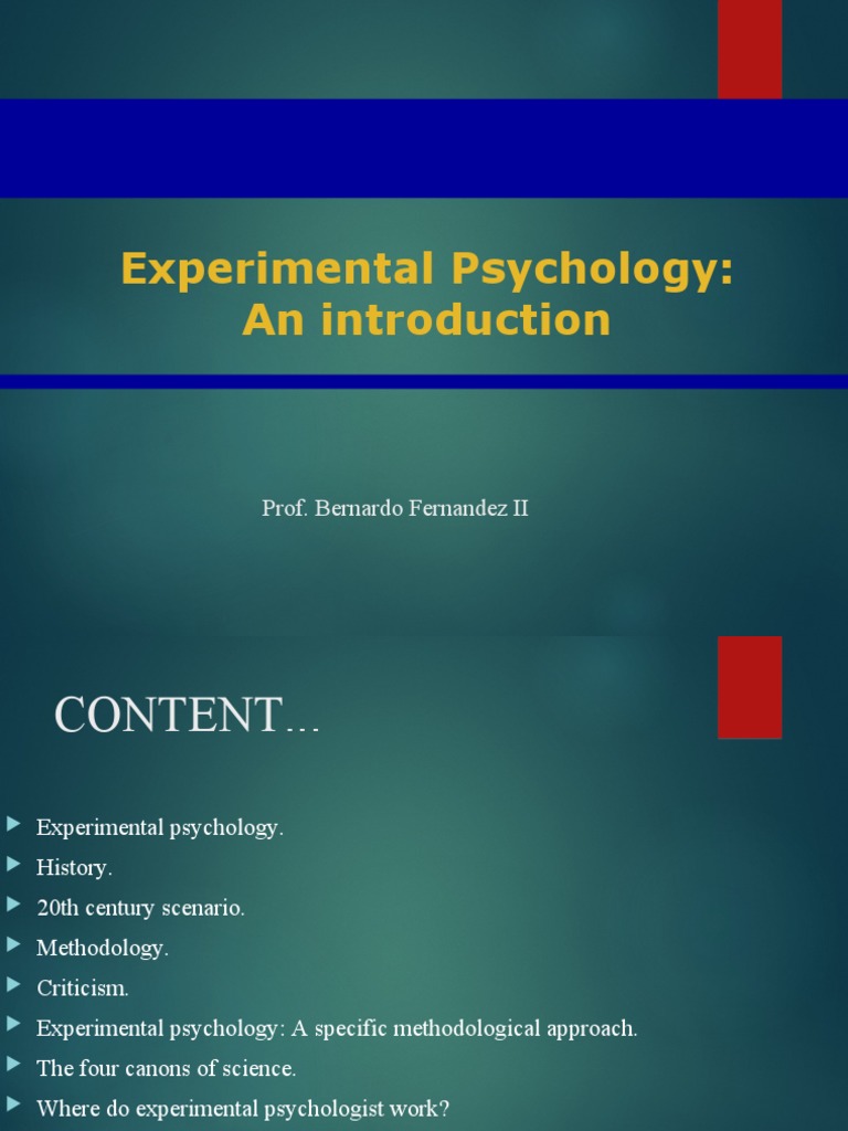 Experimental Psychology: An Introduction: Prof. Bernardo Fernandez II ...