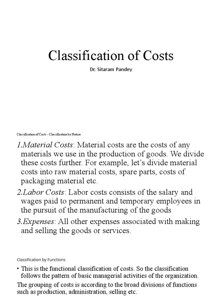 Classification of Costs: Dr. Sitaram Pandey | PDF | Management ...