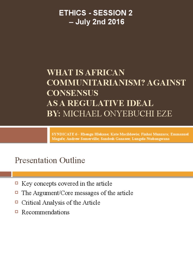 What Is African Communitarianism? Against Consensus As A Regulative ...