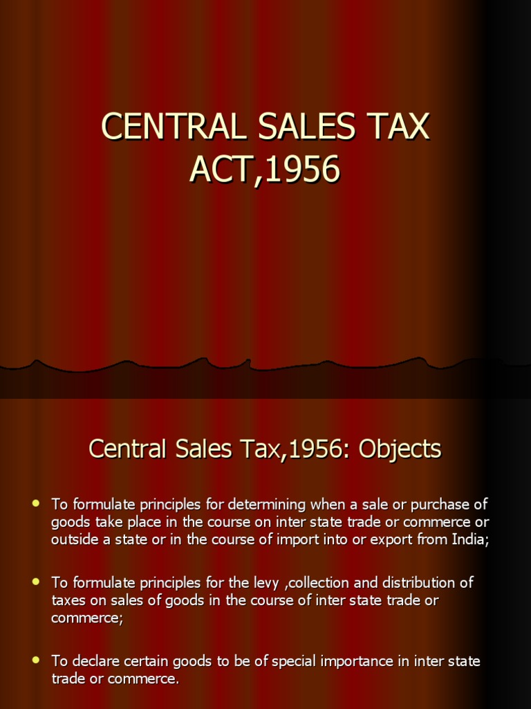 Central Sales Tax Act 1956 Overview | PDF | Sales | Goods
