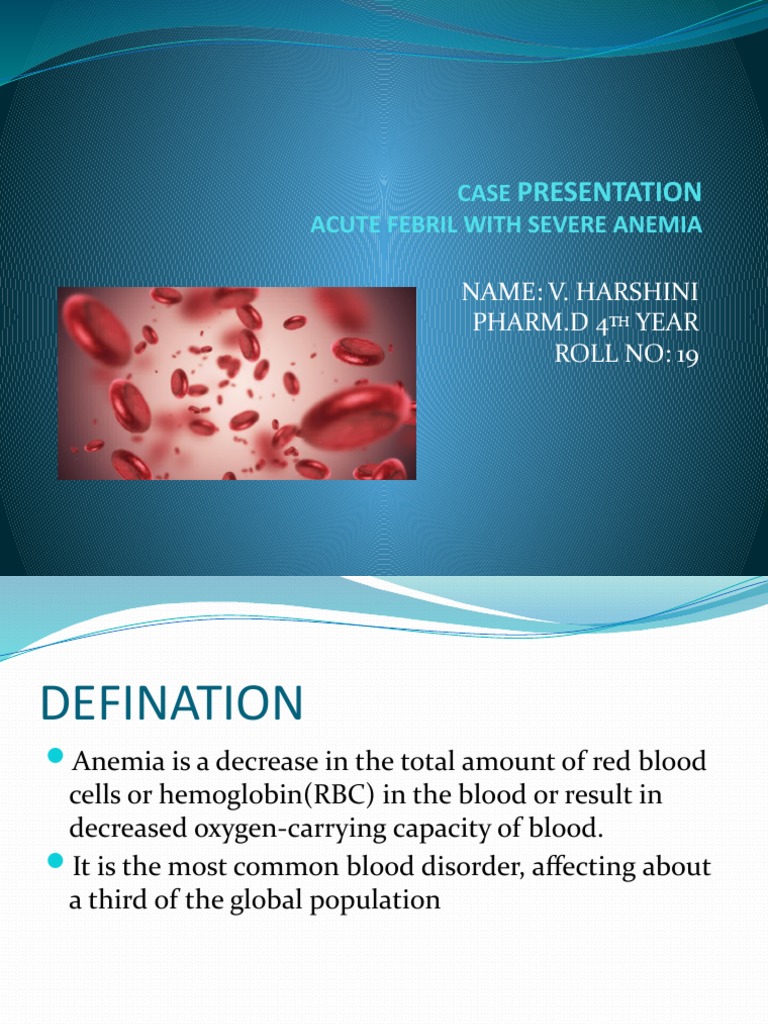 Case Presentation 4rth Year Anemia | PDF | Diarrhea | Chemistry