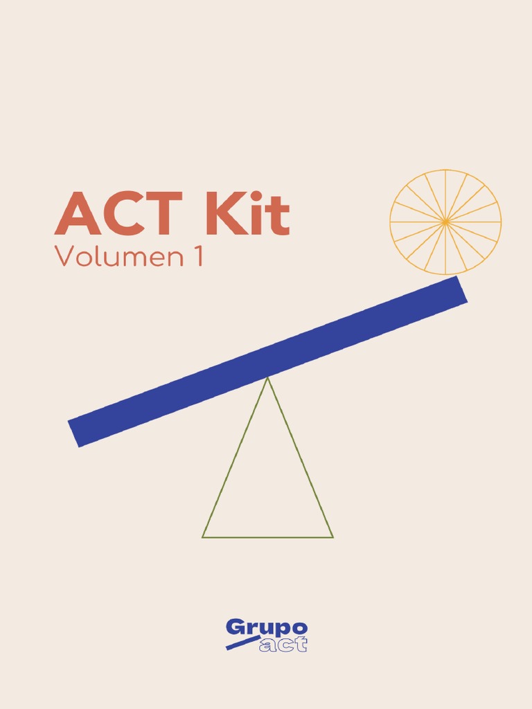 ACT Kit Vol. 1 | PDF | Las emociones | Mente